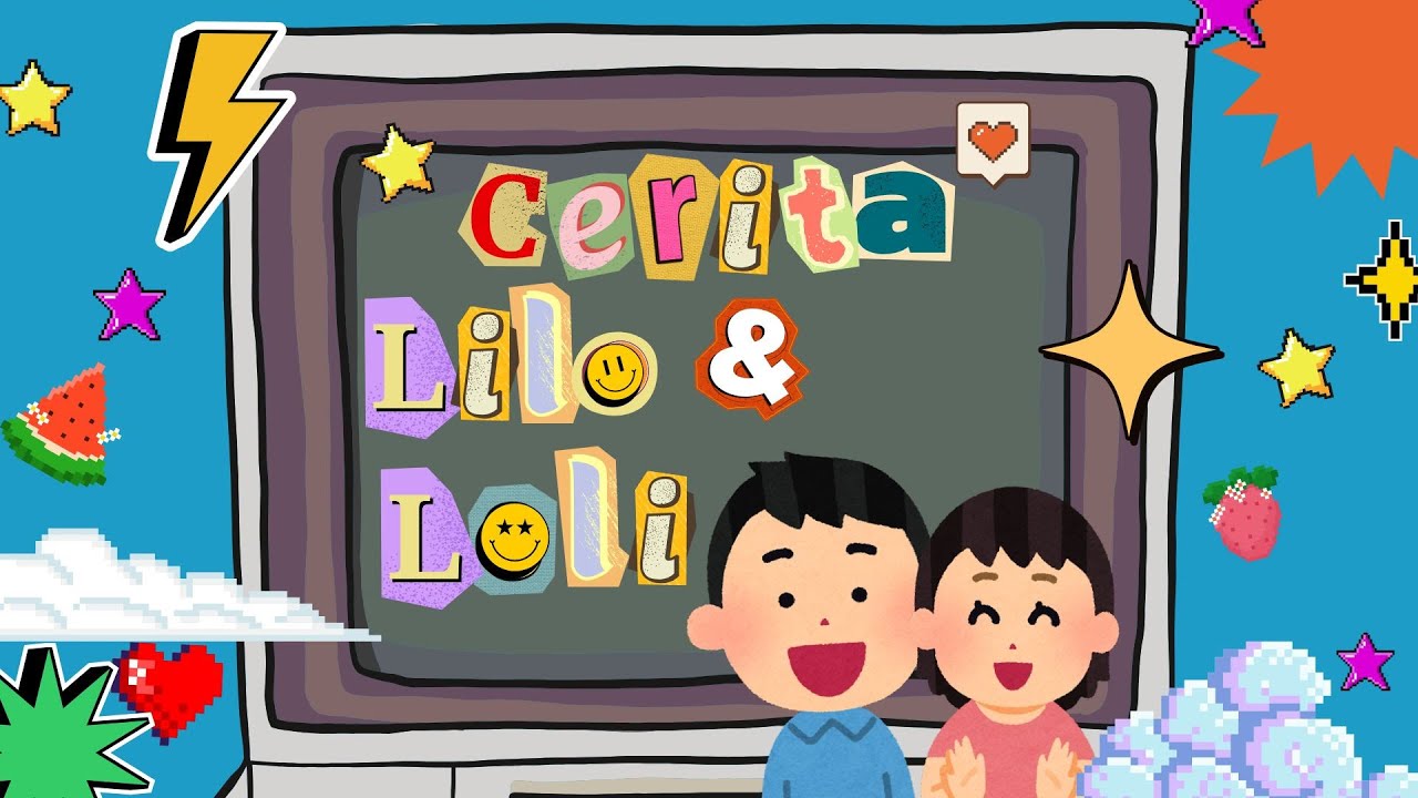 Cerita Lilo dan Loli (Menentukan Cita-Cita) - YouTube