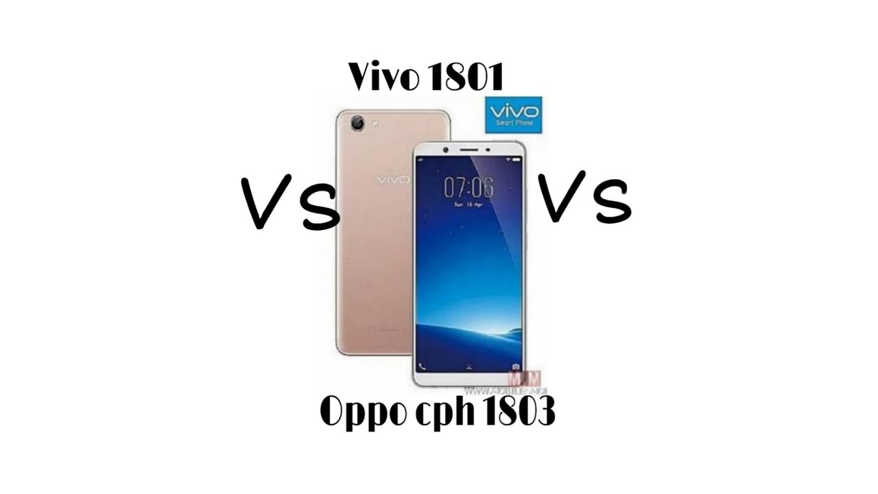 Vivo 1801 VS Oppo cph 1803!! #first video - YouTube