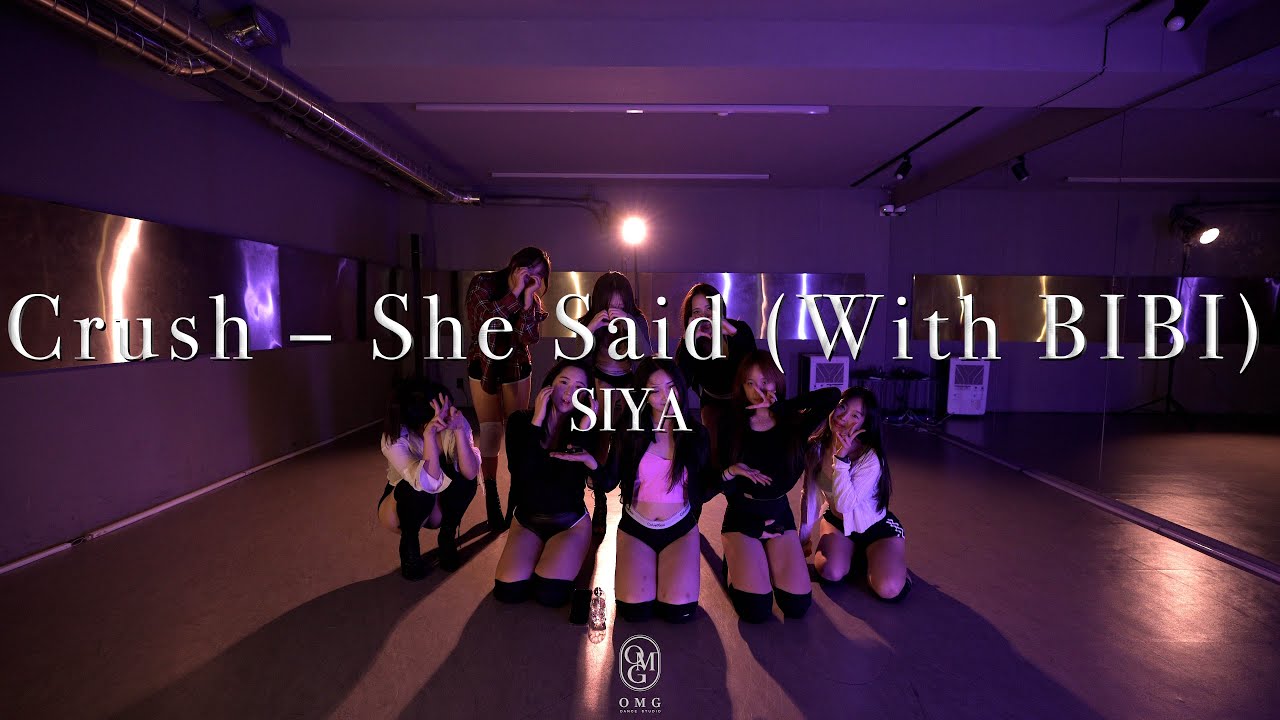 SIYA Choreography / Crush – She Said (With BIBI) - YouTube