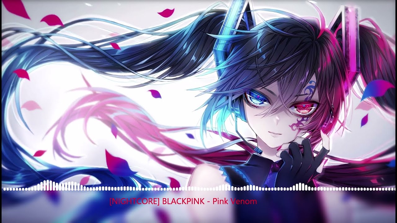[NIGHTCORE] BLACKPINK - Pink Venom - YouTube