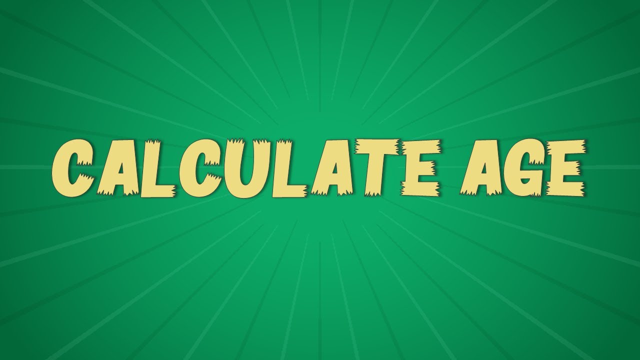Calculate Age Excel Formula Youtube