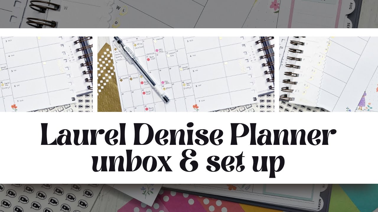 Laurel Denise Planner || unboxing & setting up for July - YouTube