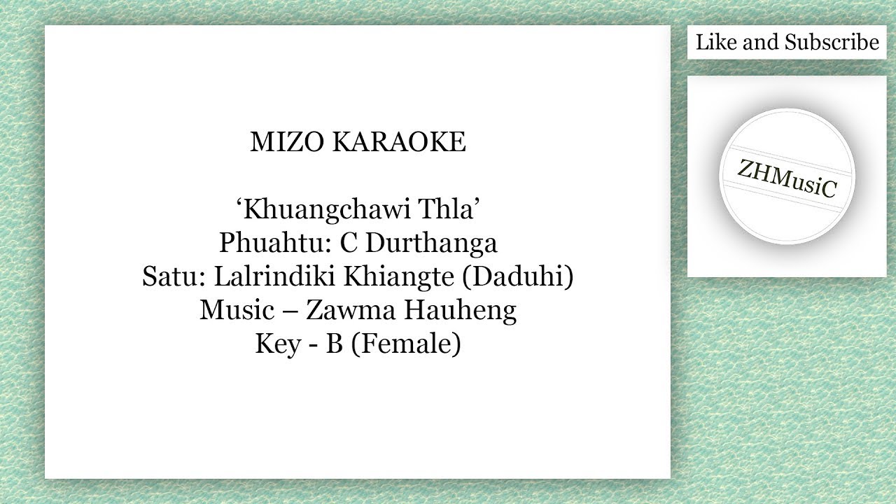 Mizo Karaoke || Daduhi - Khuangchawi Thla (Key - B; Hmeichhe key ...