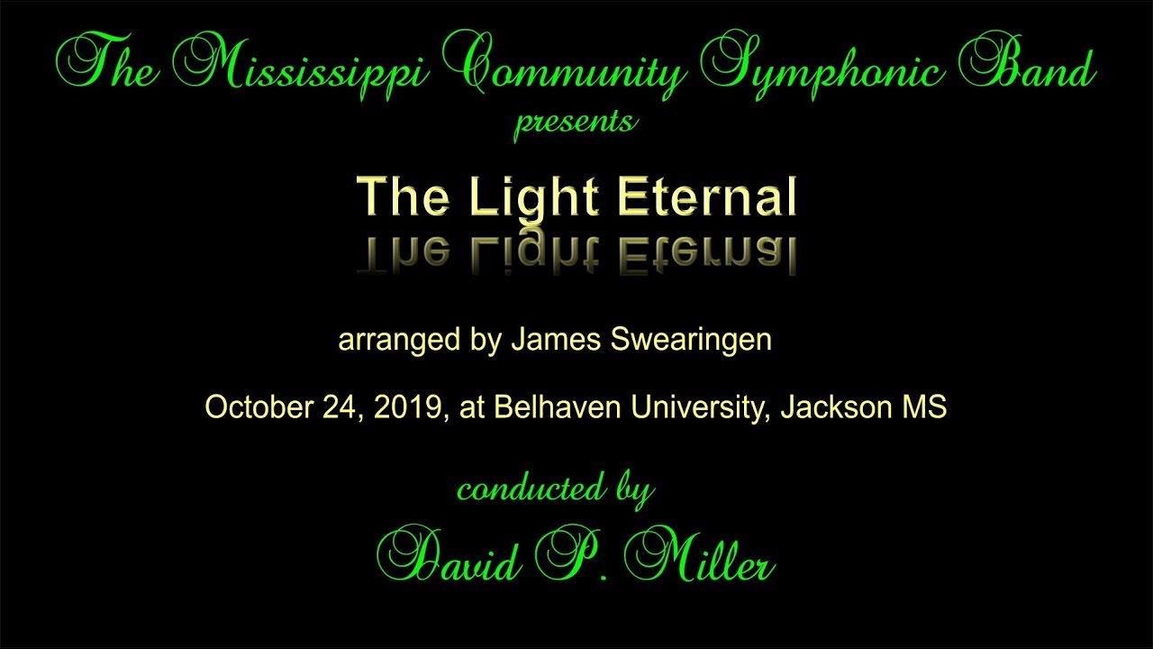 The Light Eternal - Arr by James Swearingen - Perf by the MCSB - YouTube