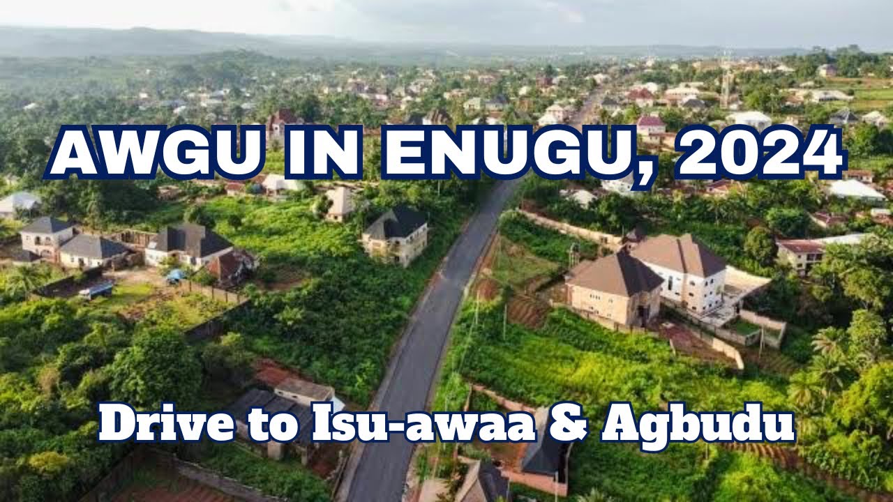 Awgu 2024: Drive From Garriki Market To Isu-awaa & Agbudu in Awgu Enugu ...