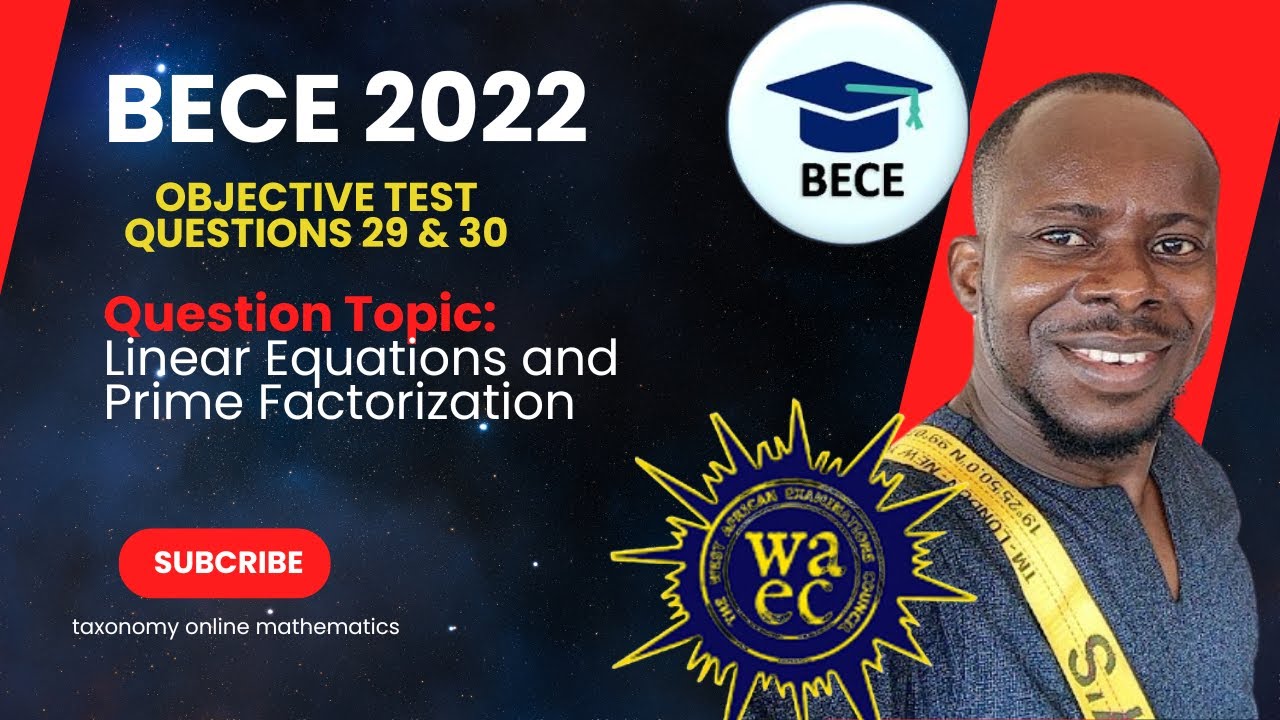 BECE 2022 || Linear Equation and Prime Factorization || Objective Test ...