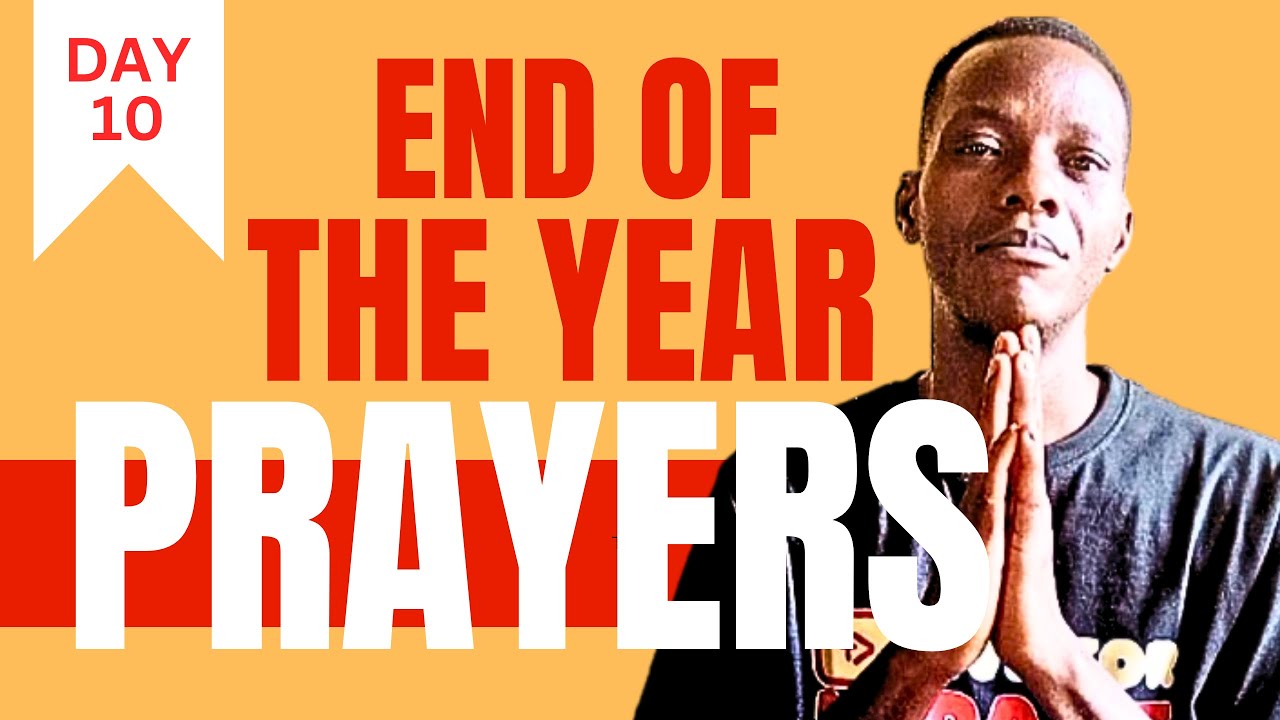 Day 10: Pray Your Way into a NEW YEAR of BLESSINGS! - YouTube