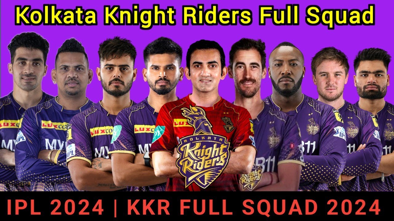 Kolkata Knight Riders Comfirm Full Squad 🔥 IPL 2024 | KKR FULL SQUAD 🔥 ...