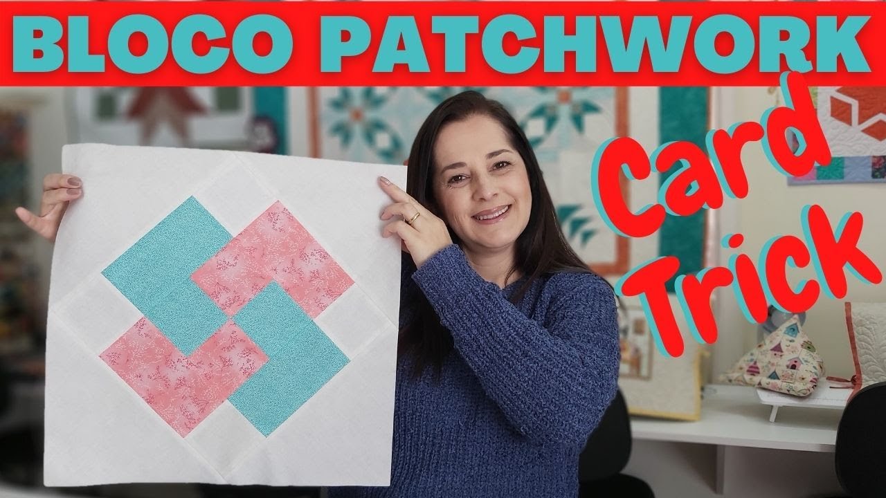 BLOCO PATCHWORK CARD TRICK | COMO FAZER BLOCO TRUQUE DE CARTAS - YouTube