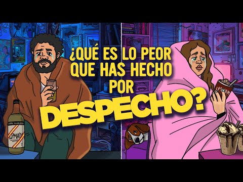 ¿Qué es lo peor que has hecho por despecho? | Ep 86