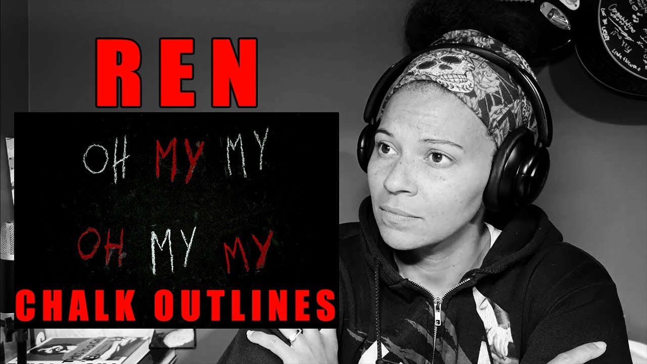 Ren - Chalk Outlines ft. Chinchilla | Lyric Video Reaction - YouTube