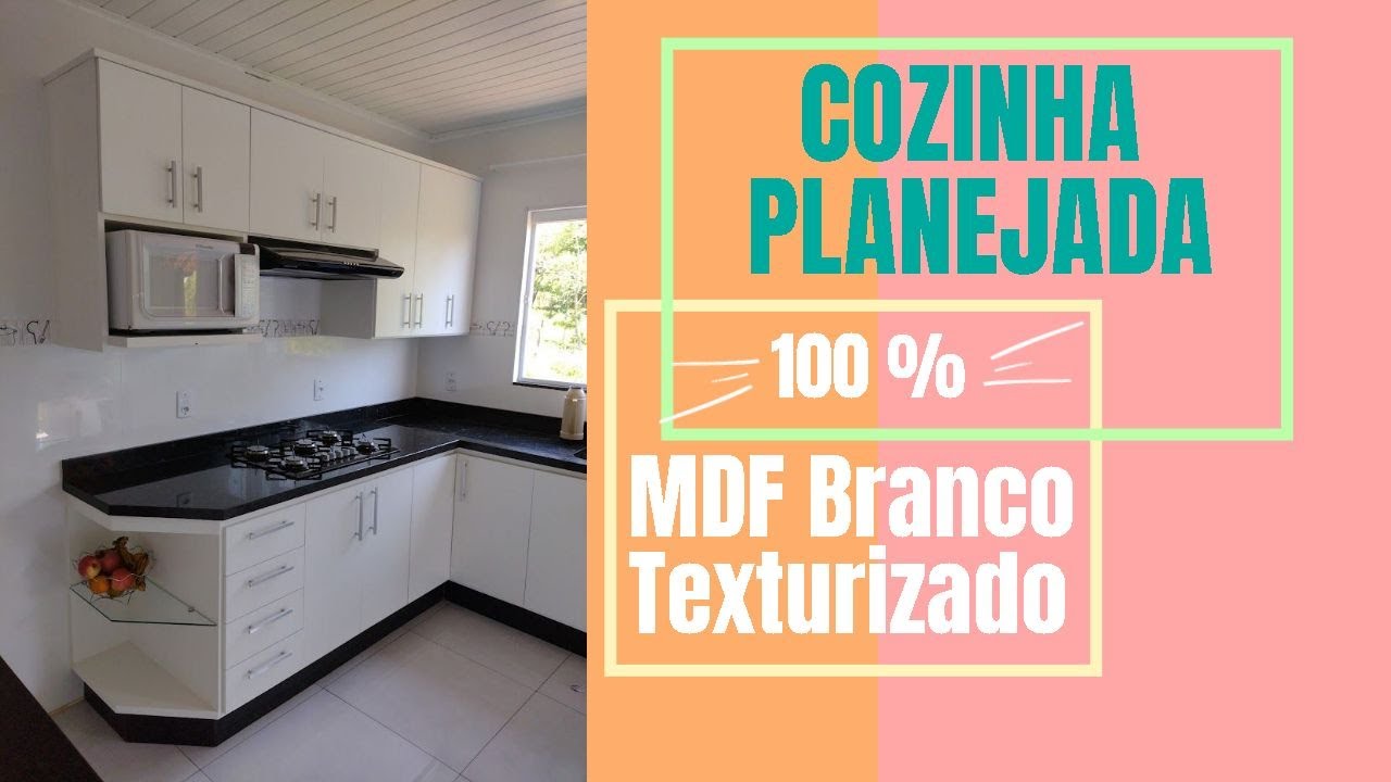 Cozinha Planejada 100 % MDF Branco Texturizado - YouTube