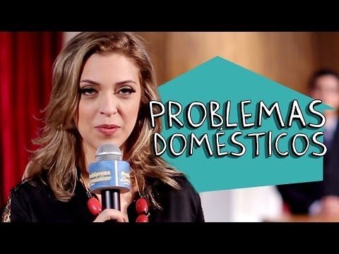 PROBLEMAS DOMÉSTICOS