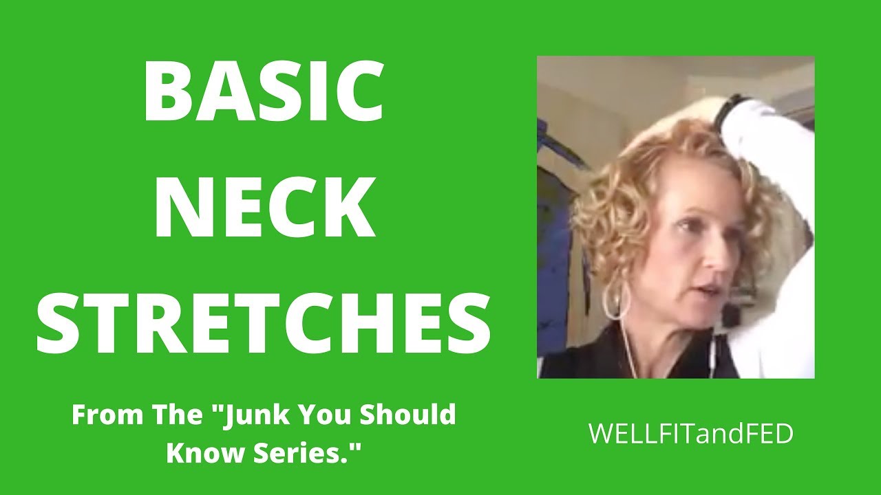 "Basic Neck Stretches" From The Junk You Should Know Series. - YouTube