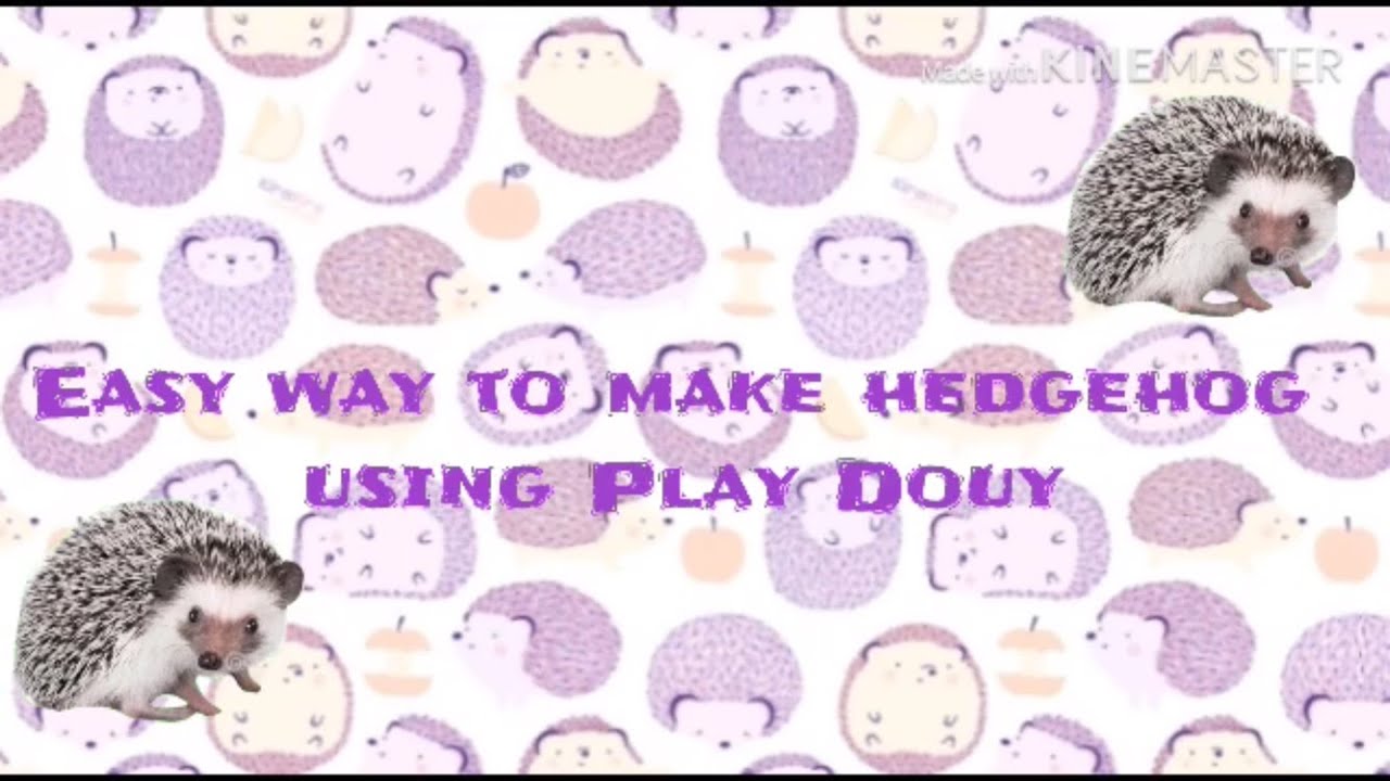Easy way to make Hedgehog using Play dough - Stop motion at the End ...