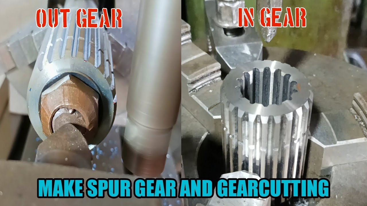 Spur Gear Cutting | Outer Gear and Inner Gear | Pembuatan Roda Gigi ...
