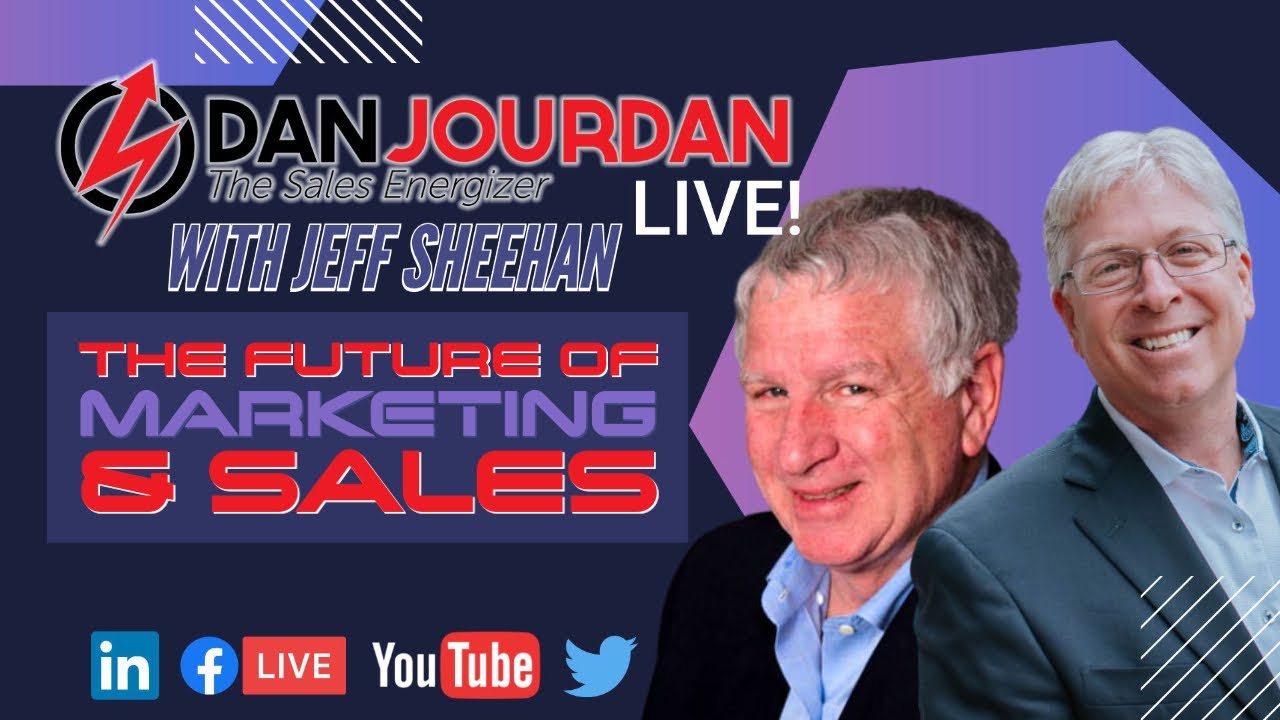 The Future of Marketing & Sales - With Jeff Sheehan - YouTube