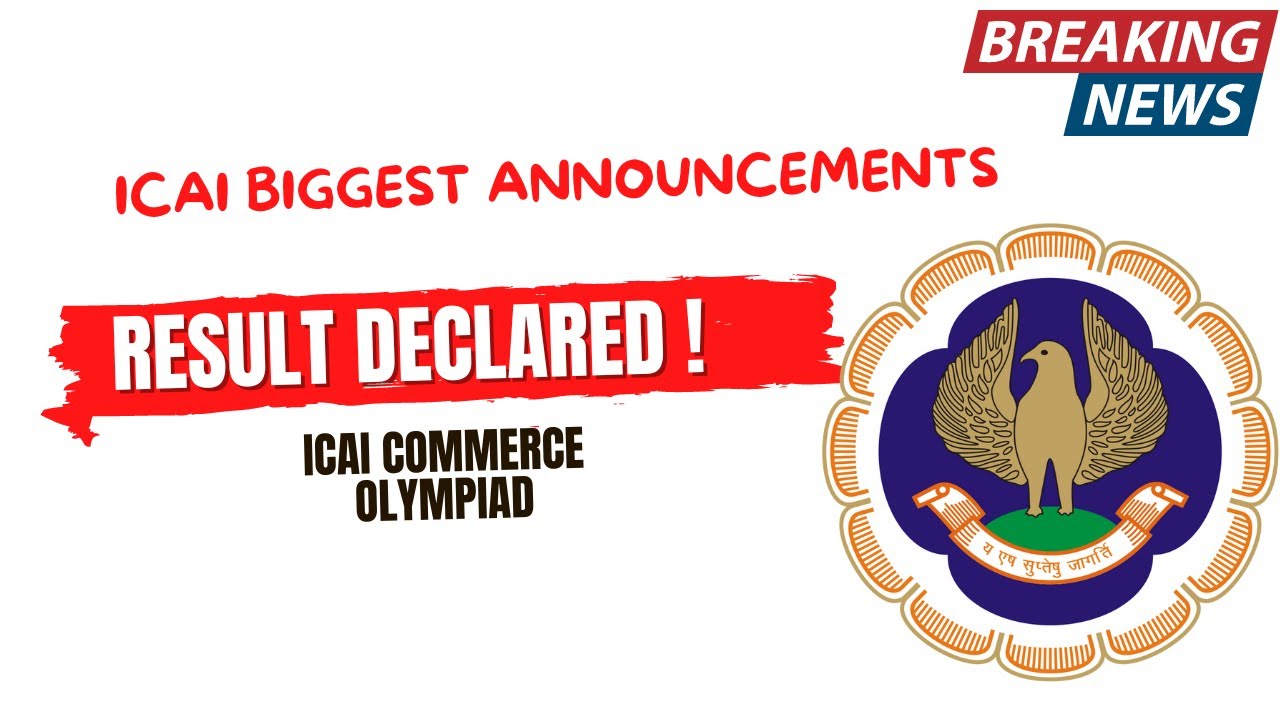 BREAKING NEWS | ICAI BIGGEST ANNOUNCEMENT ICAI Commerce Olympiad 2023 Result Declared ! | CA ...