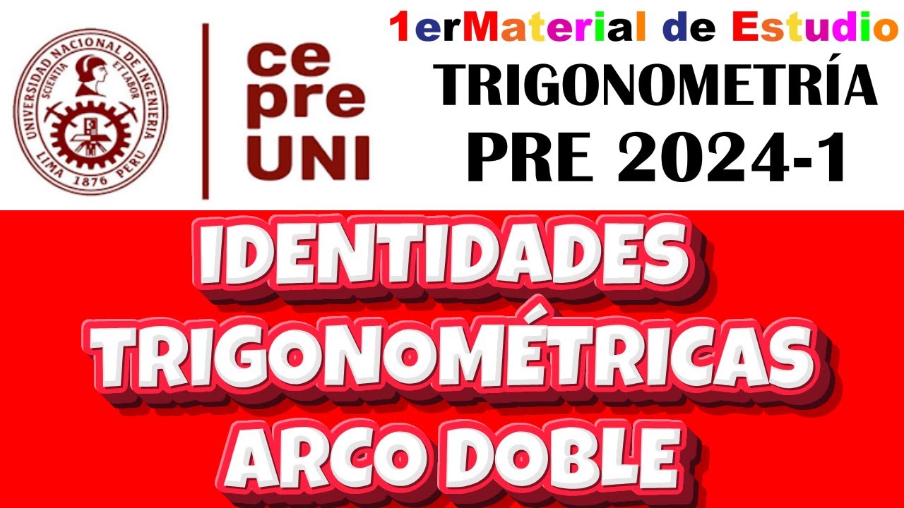 IDENTIDADES TRIGONOMÉTRICAS ARCO DOBLE 👉👉CEPRE UNI 2024👈👈 - YouTube
