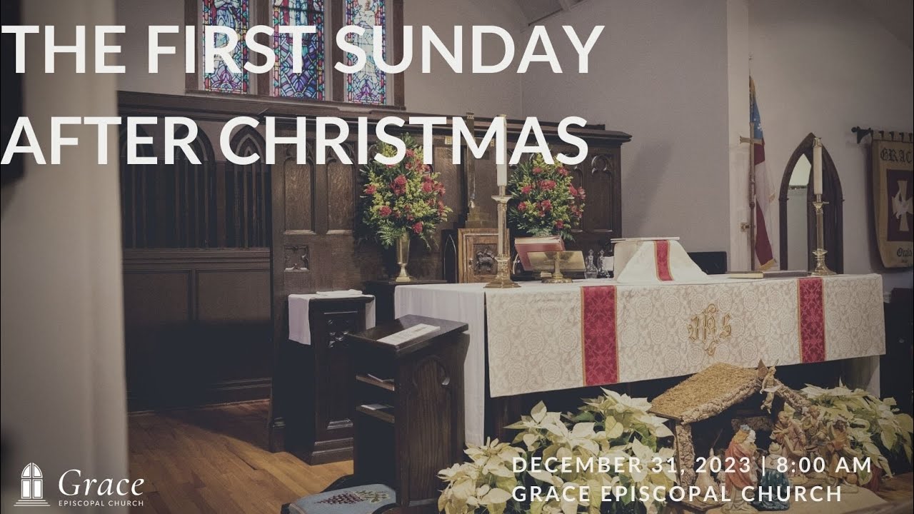 The First Sunday After Christmas 8AM - YouTube