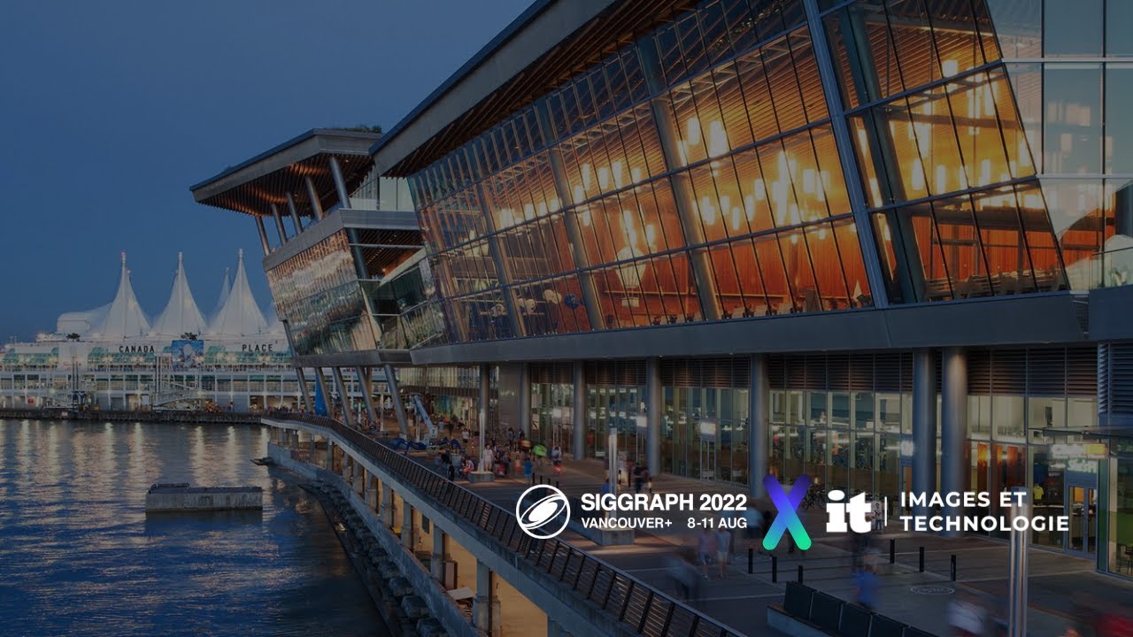 SIGGRAPH 2022 Day 1 | Images et Technologie - YouTube