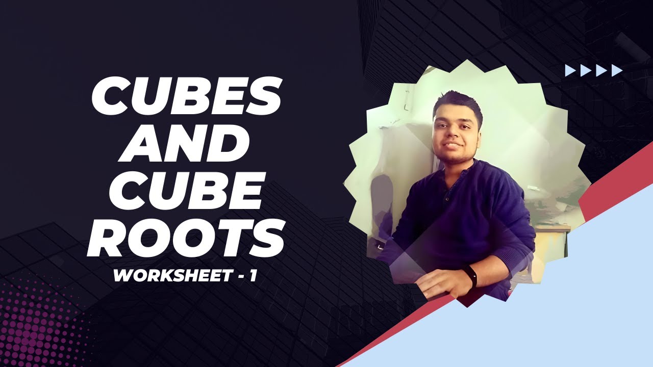 Mastering Cubes and Cube Roots: Class 8 Worksheet 1 - YouTube