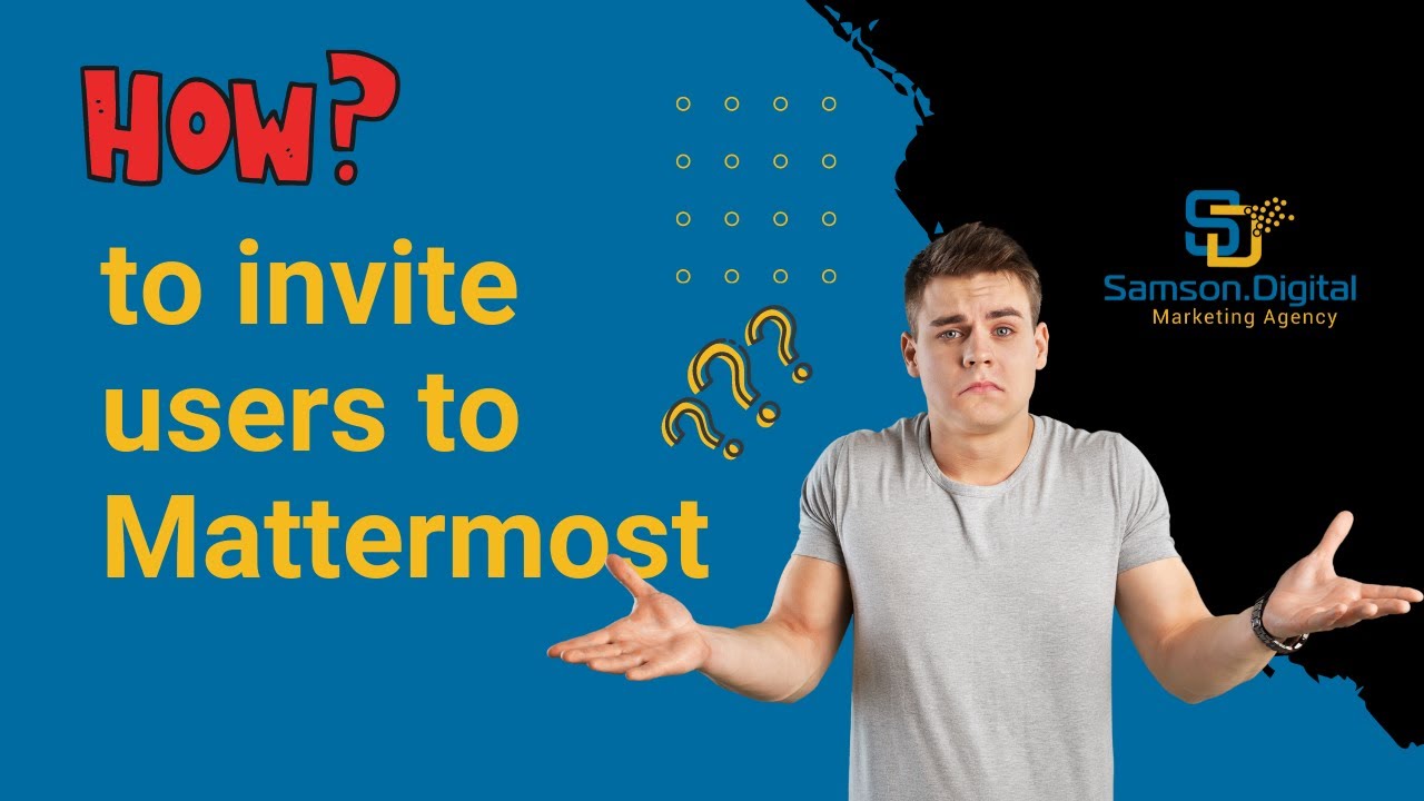 Mattermost - How to invite new people in 60 seconds 💥⏰💥 - YouTube