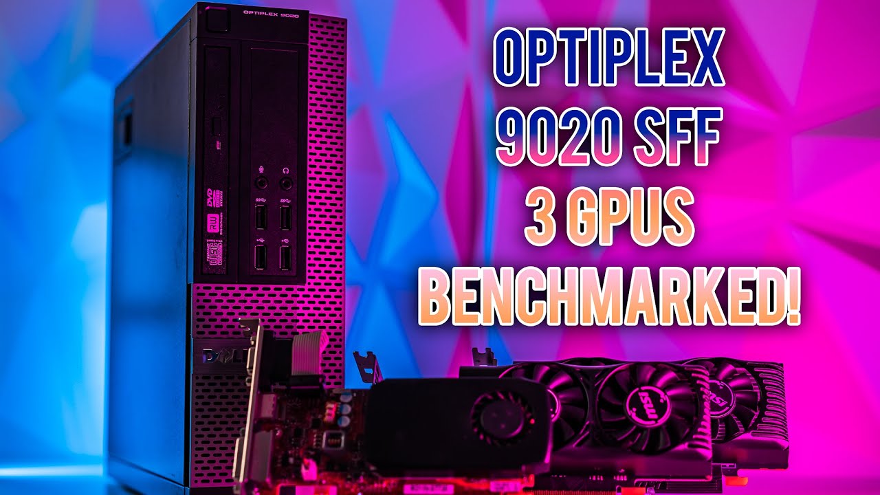 The Best Graphics Cards For The Dell Optiplex SFF | 9020, 7020, 3020 ...