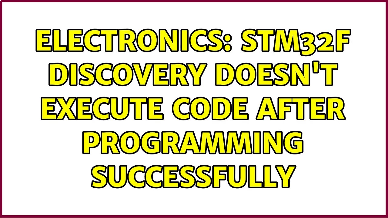 Electronics Stm32f Discovery Doesnt Execute Code After Programming 5616