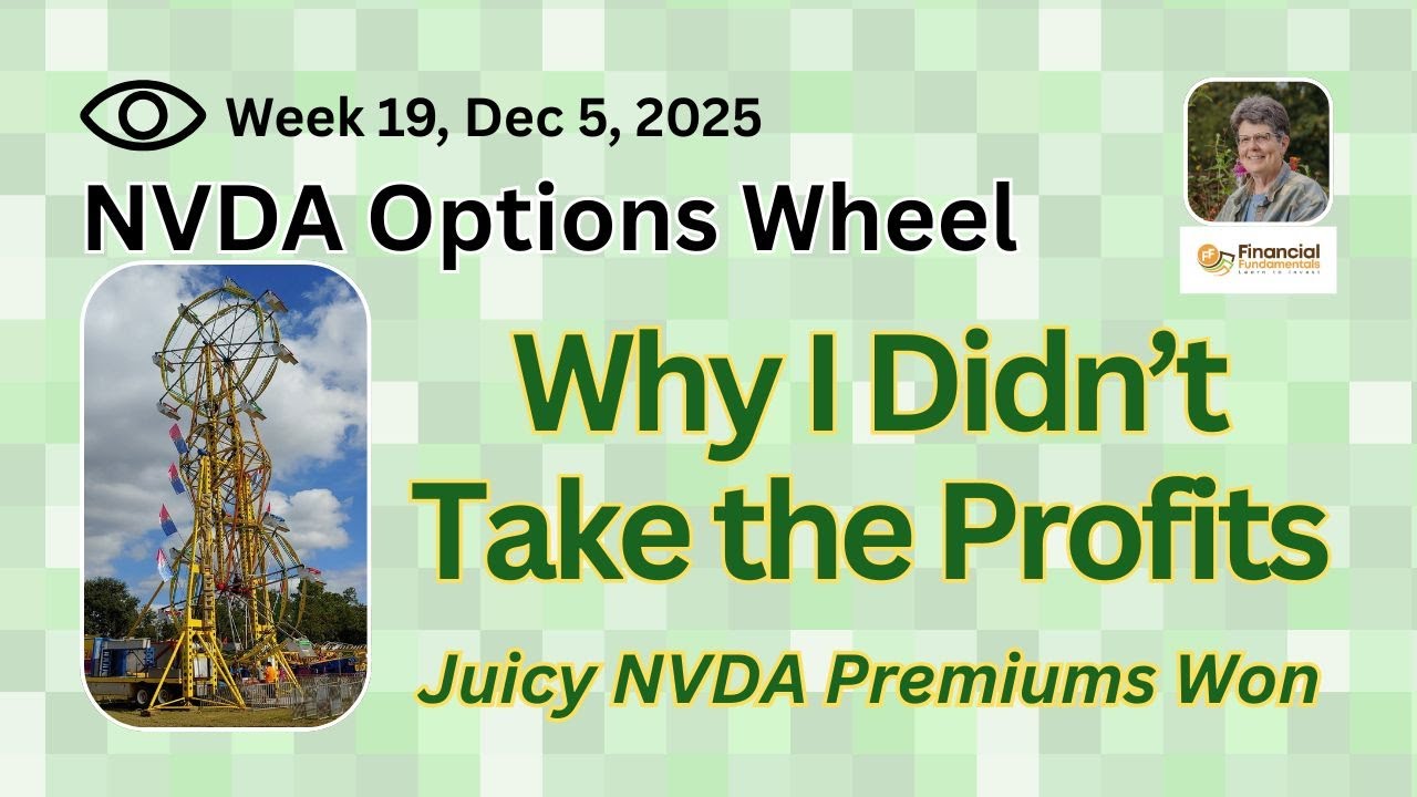 NVDA Options Wheel Week 19: Why I Didn’t Take the Profits (Juicy ...