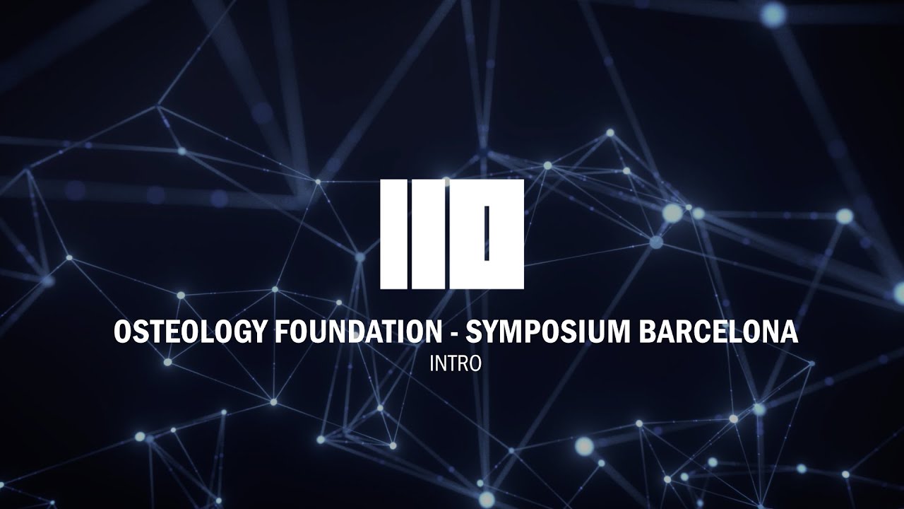 110 | Osteology Foundation - Symposium Barcelona | Intro - YouTube