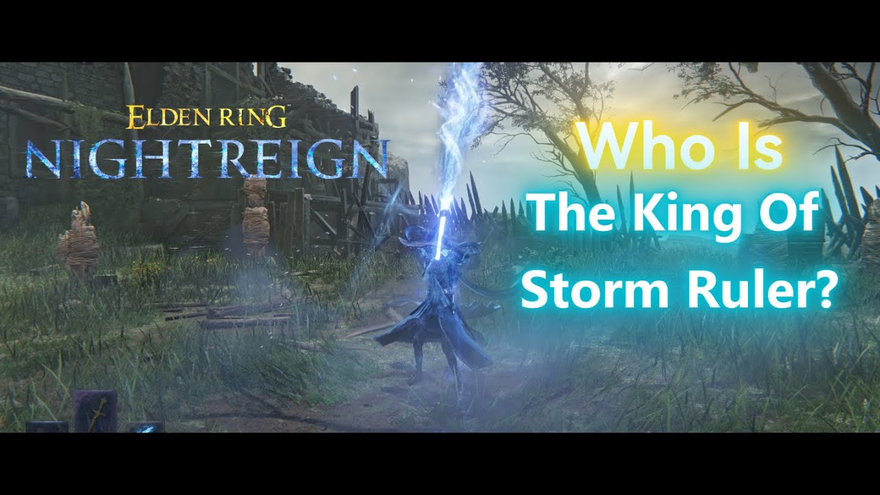 Which Nightfarers Is The King Of Storm Ruler (Lvl 15) [Elden Ring ...