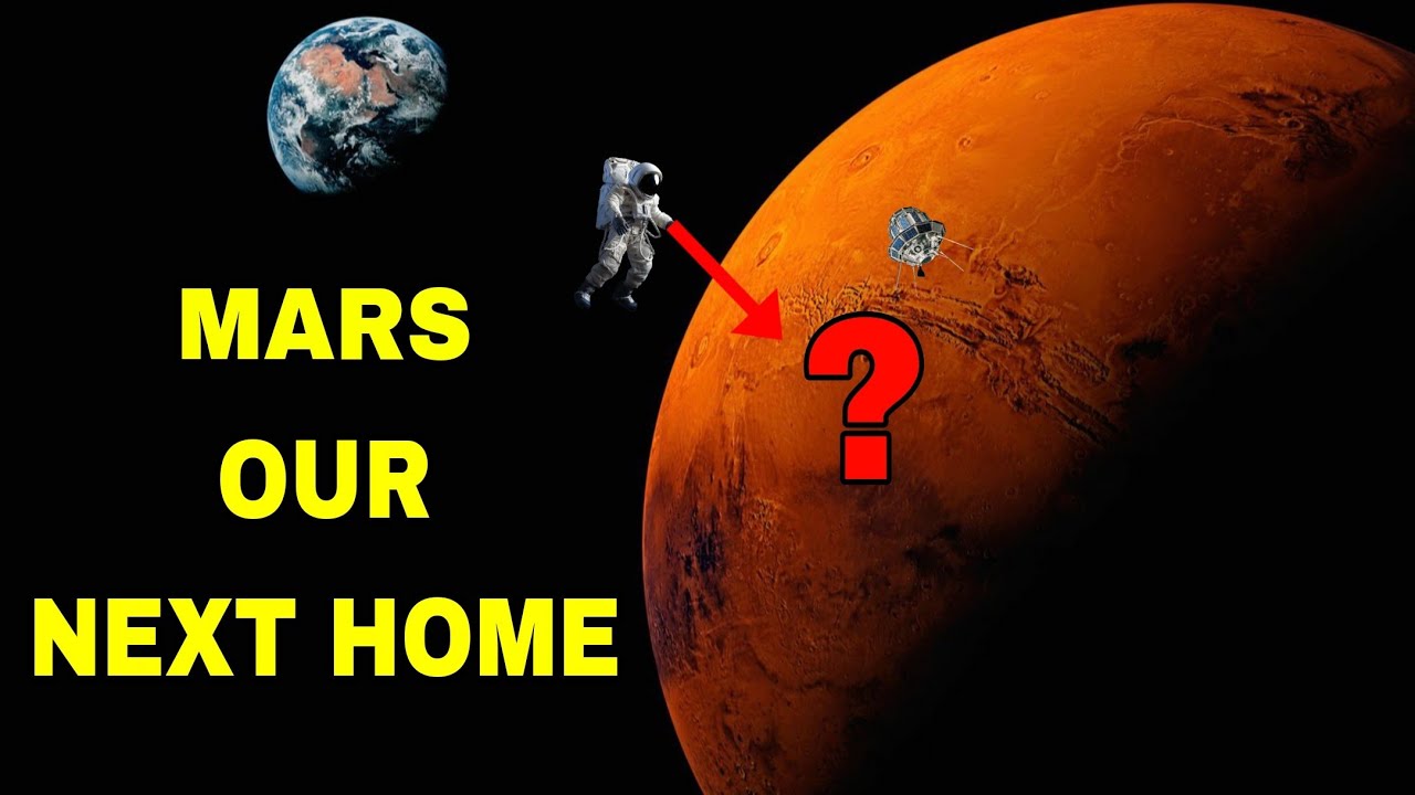 Mars: Is Mars Is Our Next Home ? - YouTube