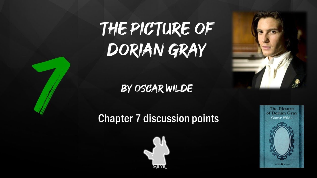 Dorian Gray Chapter 7 – Discussion - YouTube