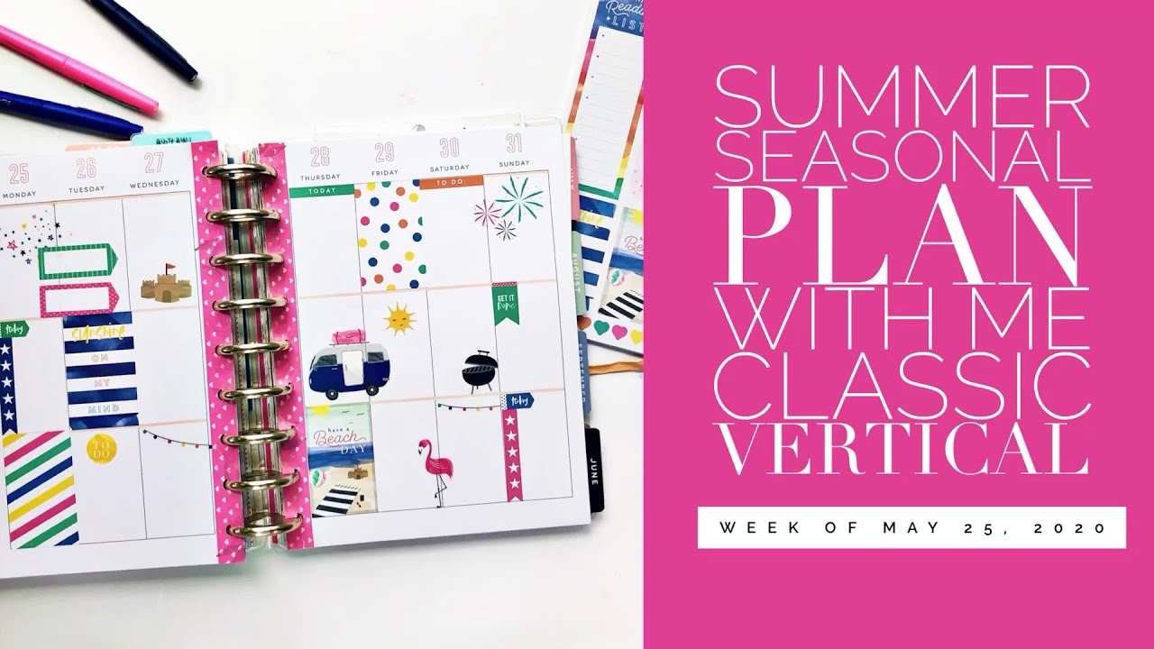 Summer Seasonal Plan With Me | Classic Vertical - YouTube