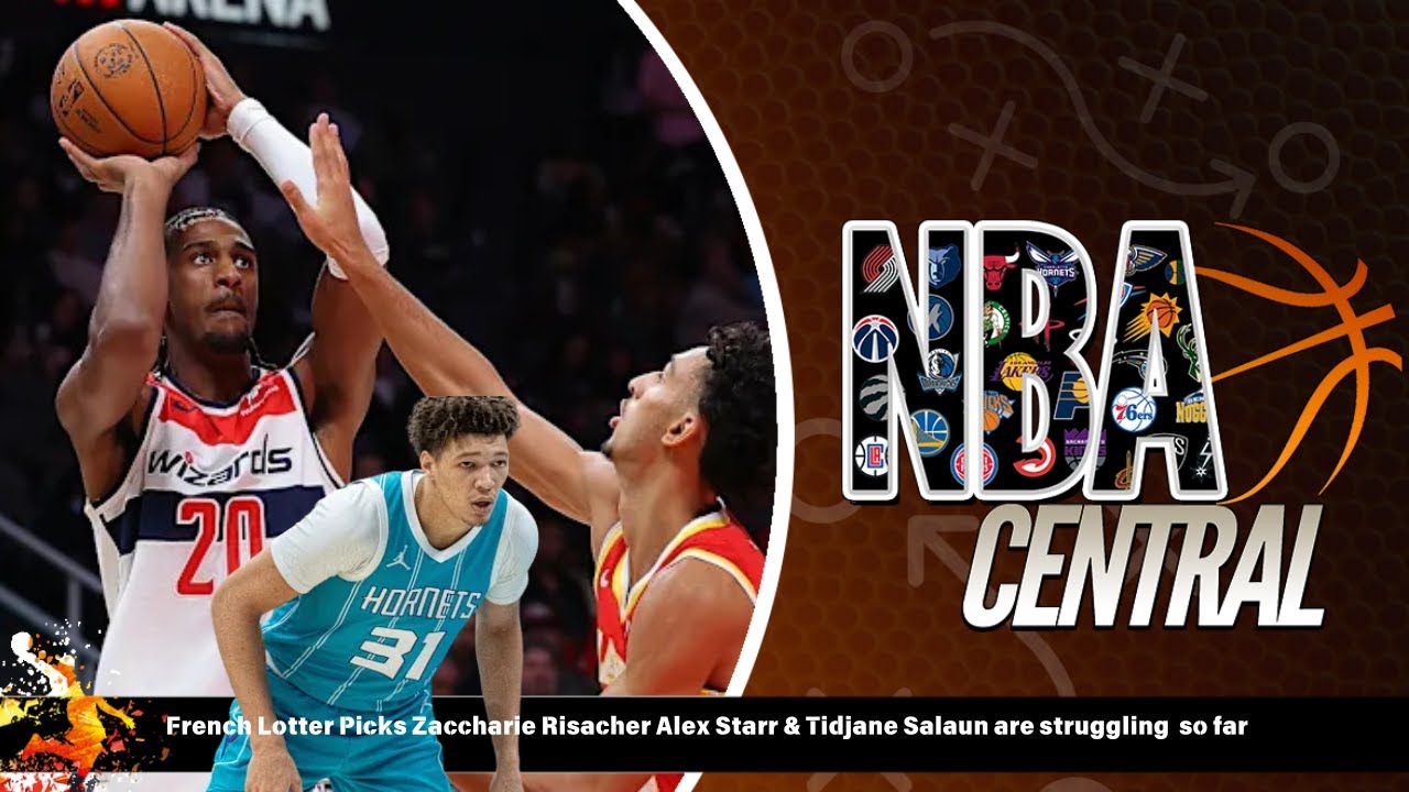 Will It Take French Rookies Zaccharie Risacher, Alex Sarr & Tidjane ...