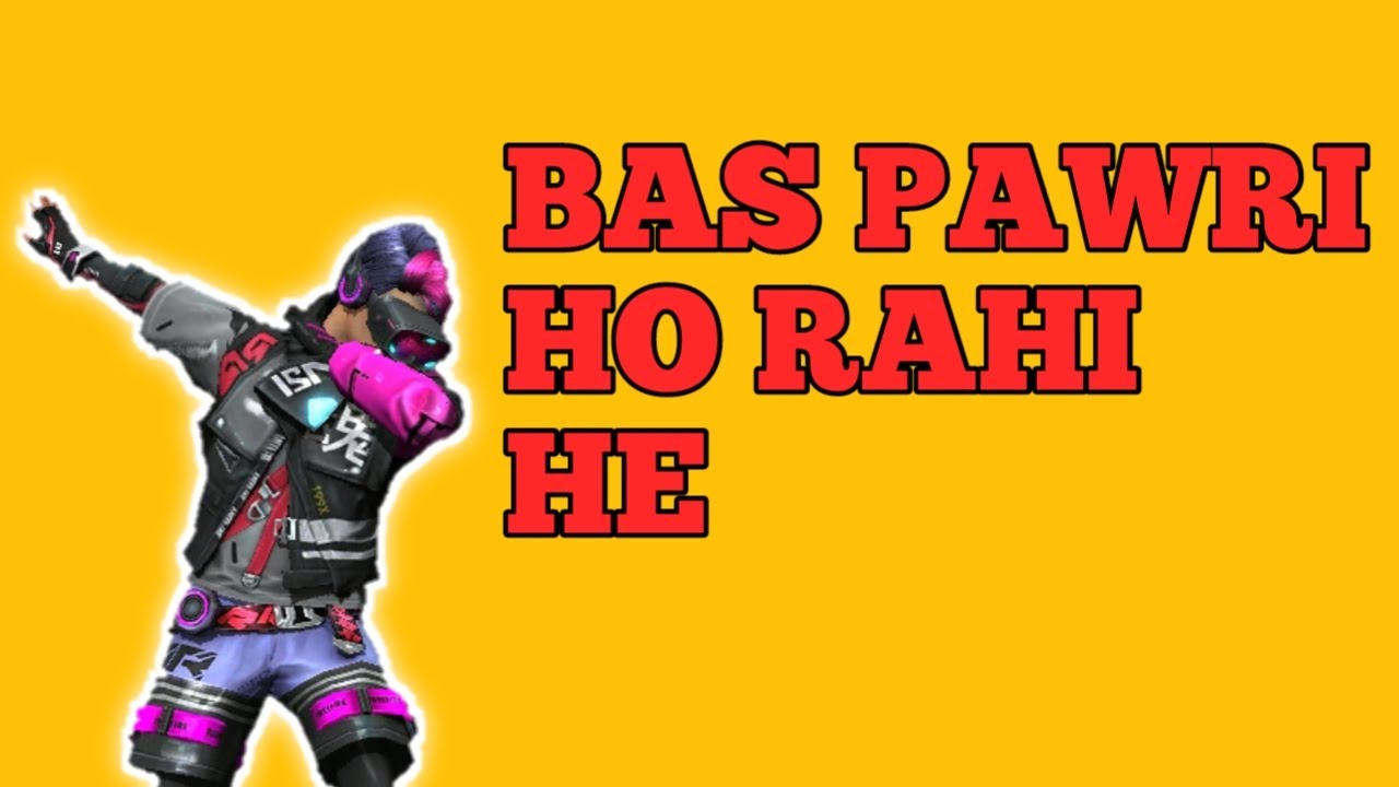 Bas Pawri Ho Rahi He Free Fire - YouTube