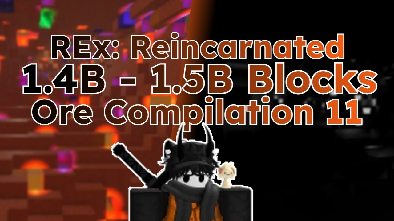 REx: Reincarnated | 1.4B - 1.5B Blocks | Ore Compilation #11 - YouTube