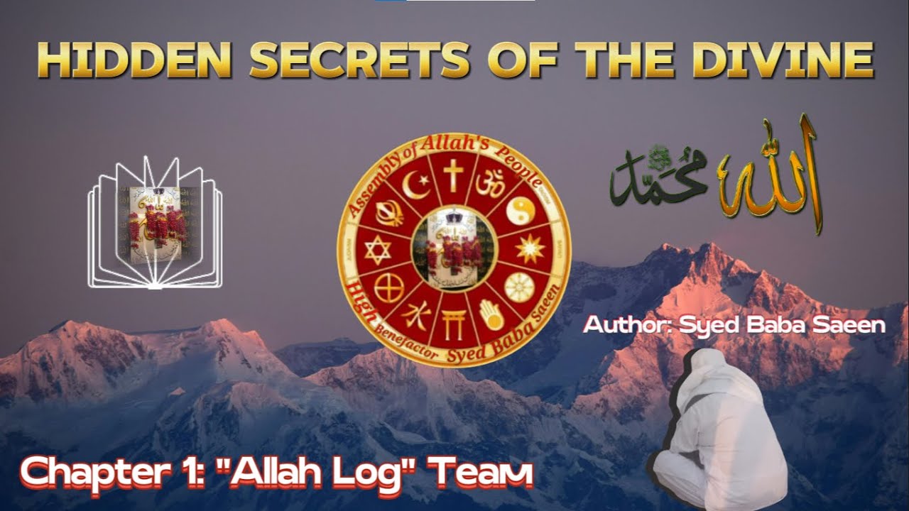 Chapter 1: "Allah Log" Team | Hidden Secrets of The Divine | *Full ...