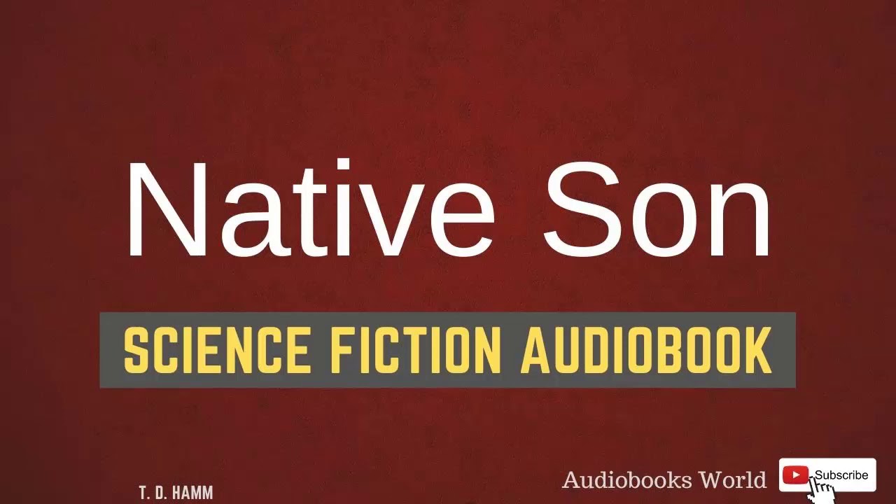 Science fiction short story audiobook - Native Son - YouTube