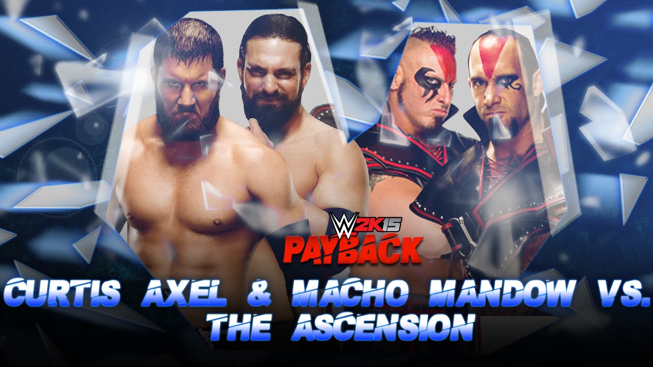 WWE Payback 2015 Kickoff - Curtis Axel & Macho Mandow vs The Ascension ...