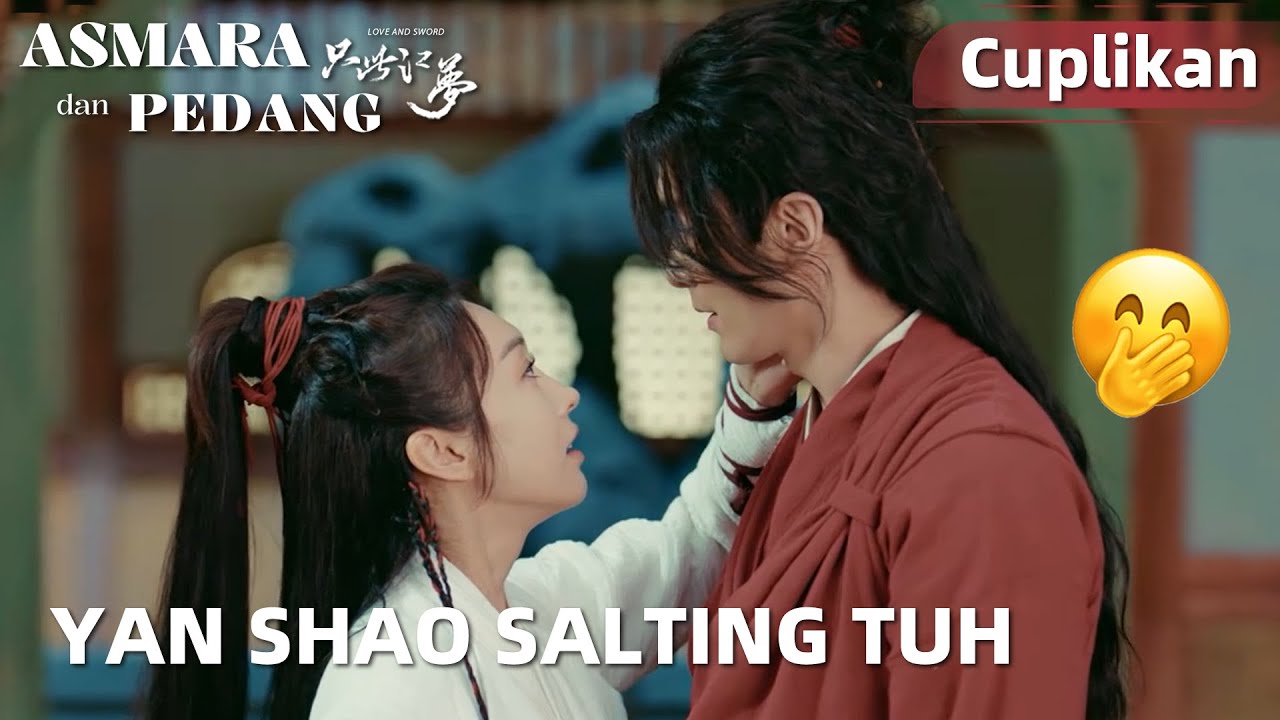 Love and Sword | Cuplikan EP10 Dia Membelai Pipi Yan Shao Dengan Manis | WeTV【INDO SUB】 - YouTube