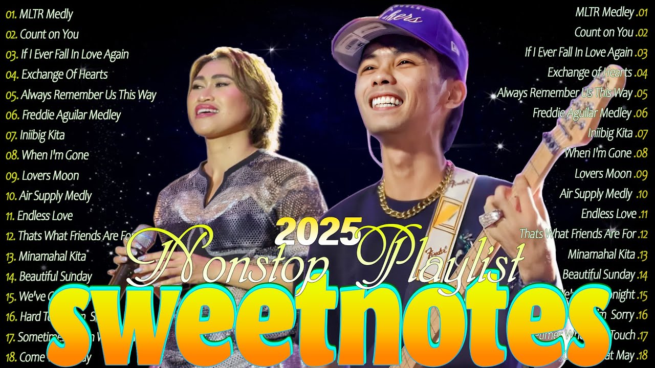 SWEETNOTES Nonstop New OPM Love Songs 2025 ️Sweetnotes Bagong OPM Love ...