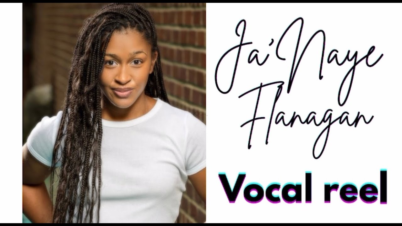 Ja'Naye Flanagan-Vocal Reel - YouTube