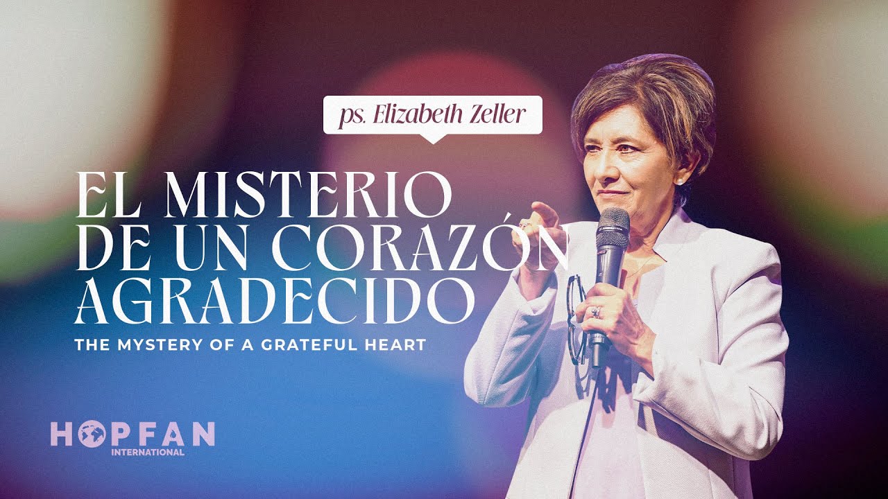 El Misterio de un Corazón Agradecido | P. Elizabeth Zeller - YouTube