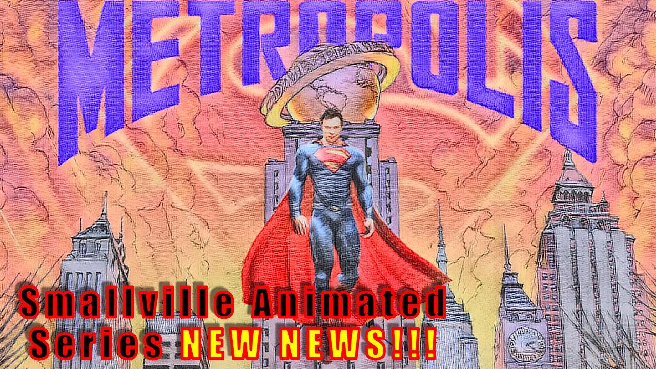 Smallville Animated Series NEW NEWS!!!!! - YouTube