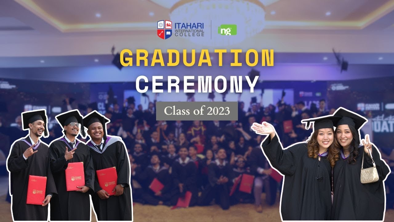 Graduation Ceremony | Class of 2023 | Itahari International College ...