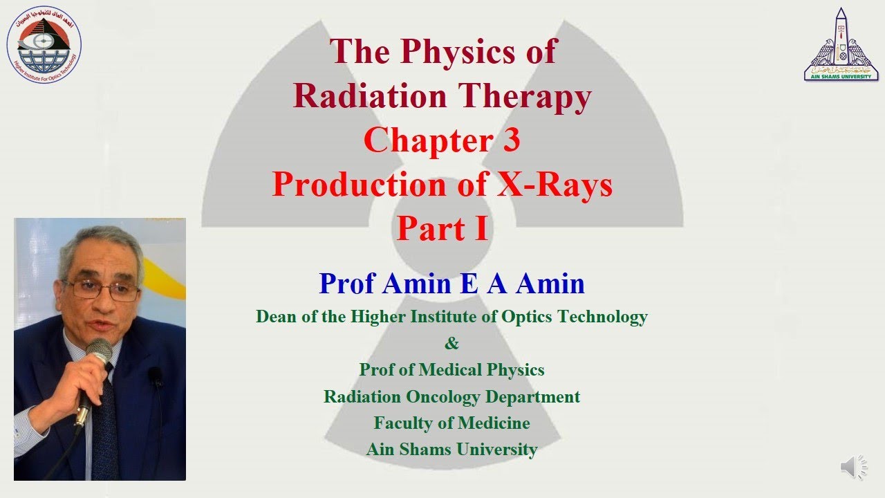 The Physics of Radiation Therapy-Chapter 3-Production of X-Rays-Part I ...