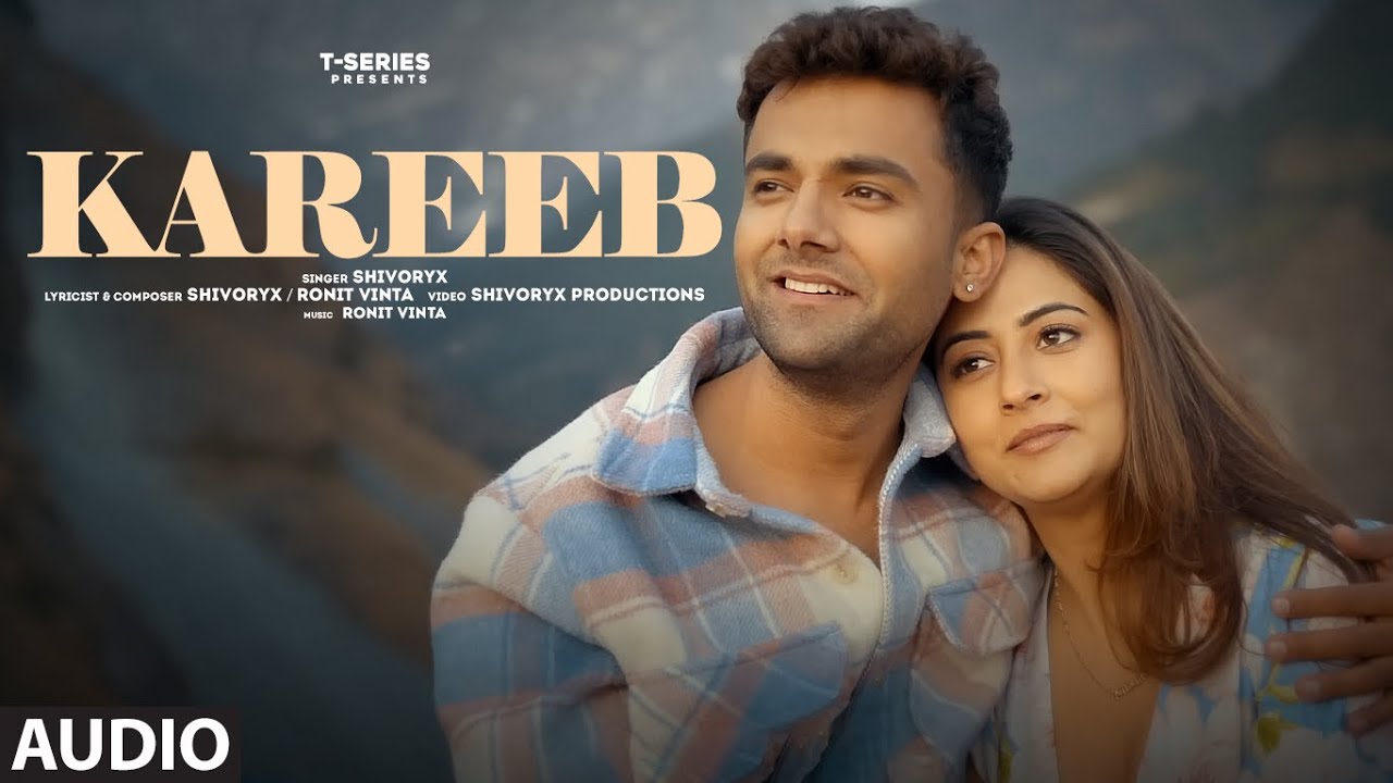 Kareeb (Audio) Shivoryx, Rajat Dakol, Upma Sharma | Ronit Vinta ...