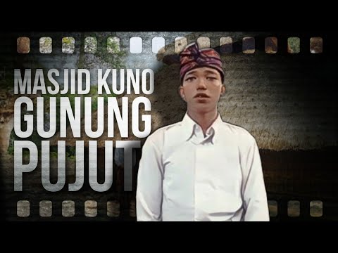 Terbaru | Masjid Gunung Pujut: Jejak Sejarah Islam di Lombok 🔥🔥🔥 - YouTube